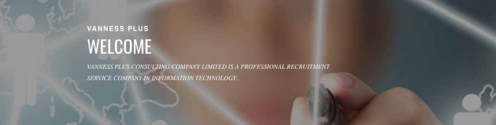 สมัครงาน แวนเนส พลัส คอนซัลติ้ง จำกัด | สมัครงาน Vanness Plus Consulting Co., Ltd.